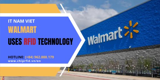 Walmart Effectively Uses RFID Technology in Retail and Supply Chain